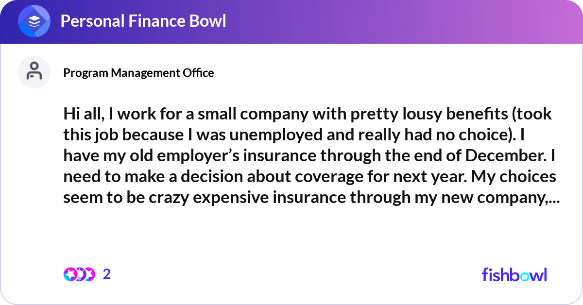 Hi all, I work for a small company with pretty lou... | Fishbowl