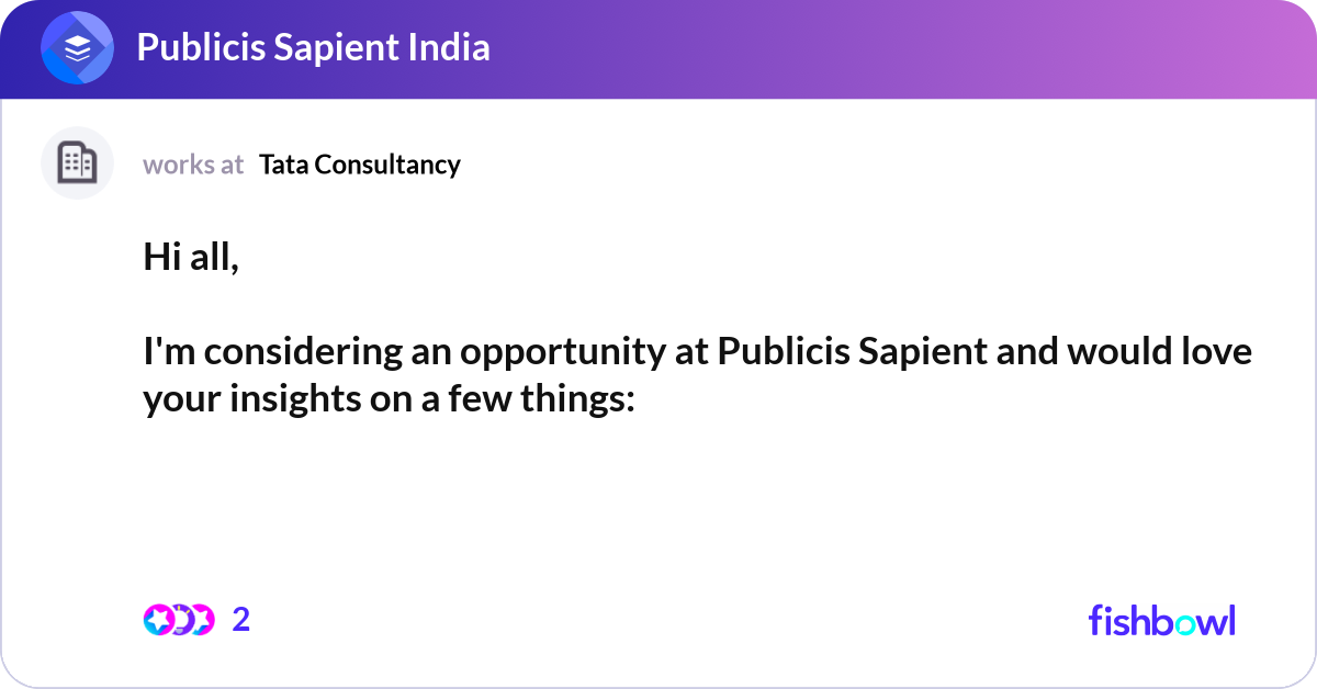 Hi all, I'm considering an opportunity at Publici... | Fishbowl