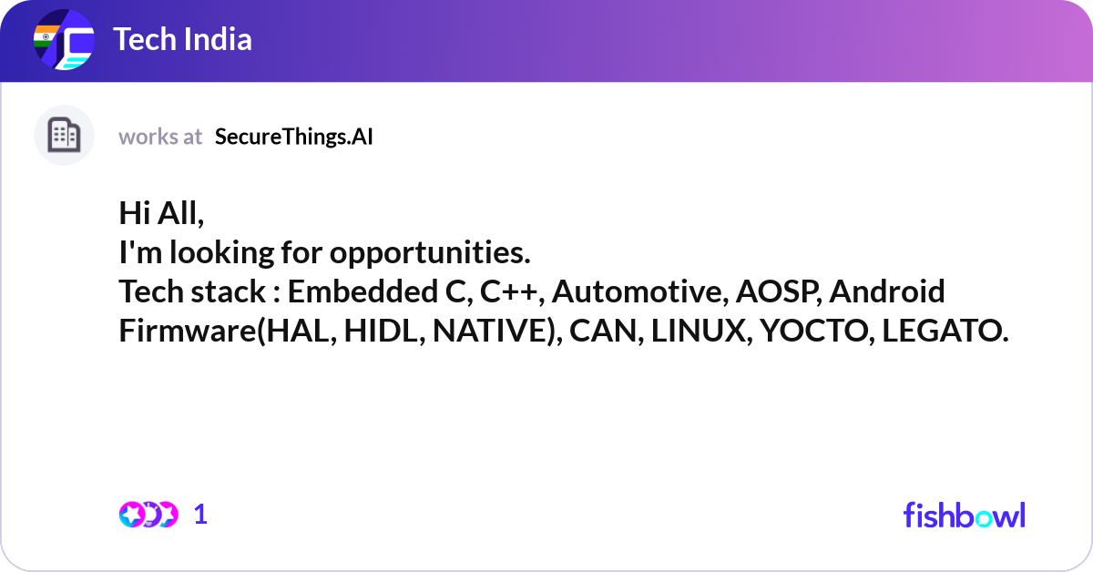 Hi All, I'm looking for opportunities. Tech stack... | Fishbowl