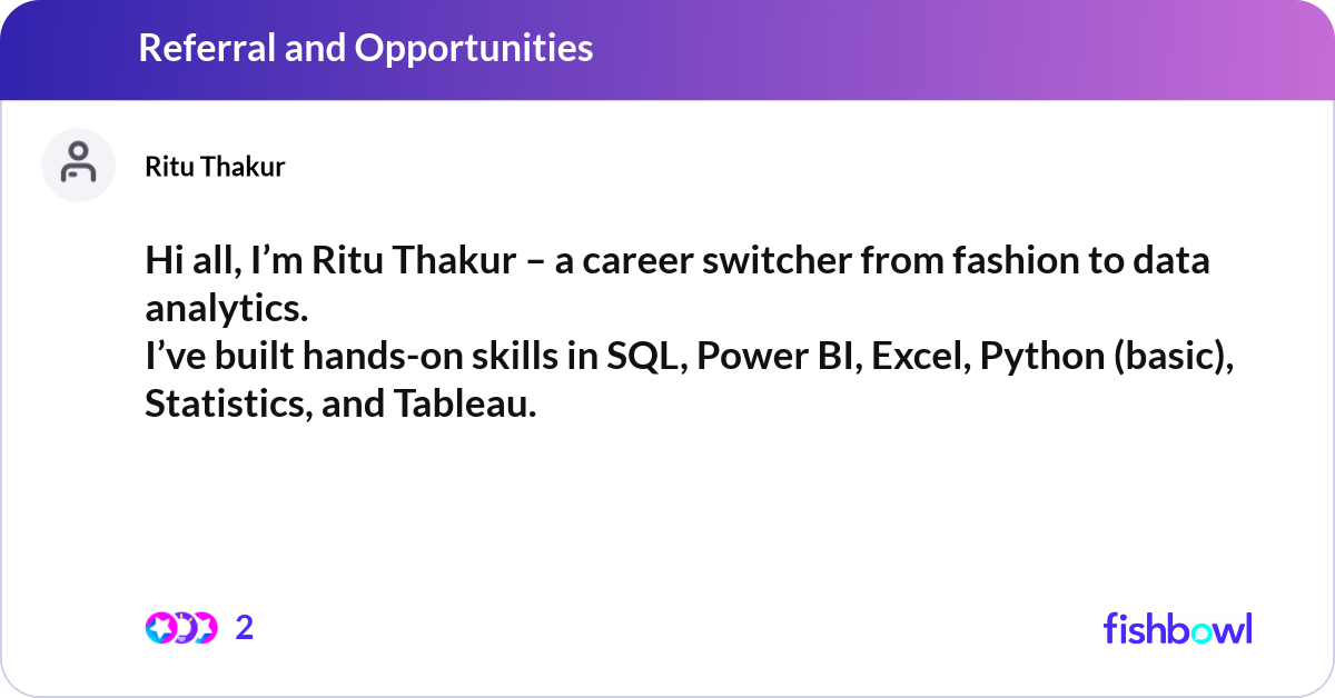 Hi all, I’m Ritu Thakur – a career switcher from f... | Fishbowl