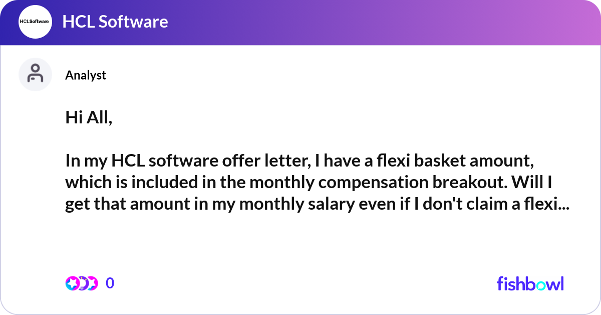 Hi All, In my HCL software offer letter, I have a... | Fishbowl