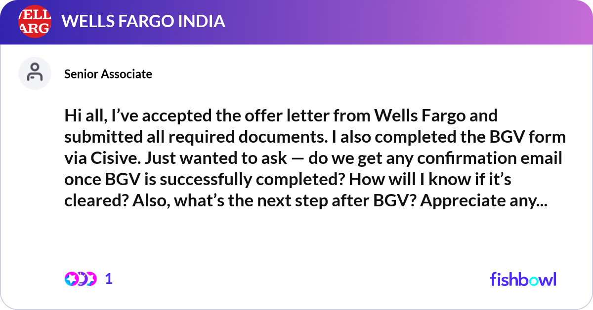 Hi all, I’ve accepted the offer letter from Wells ... | Fishbowl