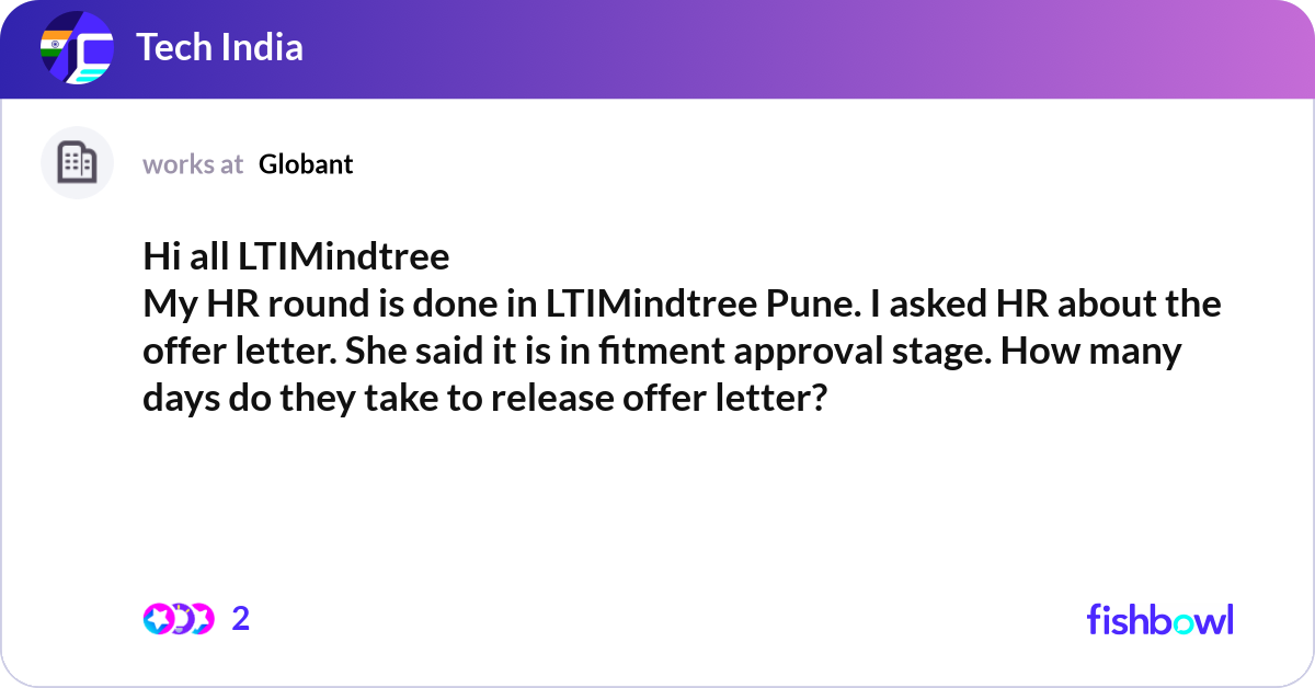 Hi all LTIMindtree My HR round is done in LTIMind... | Fishbowl