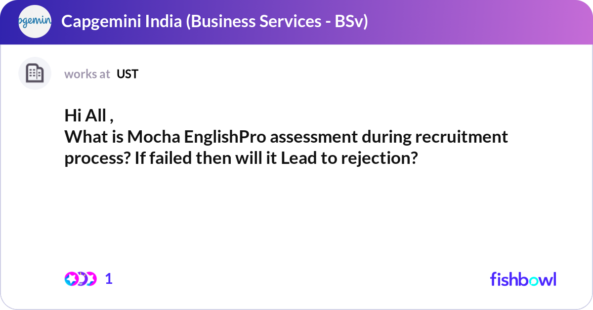 Hi All , What is Mocha EnglishPro assessment durin... | Fishbowl