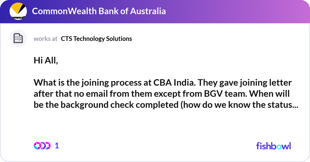 Hi All, What is the joining process at CBA India.... | Fishbowl