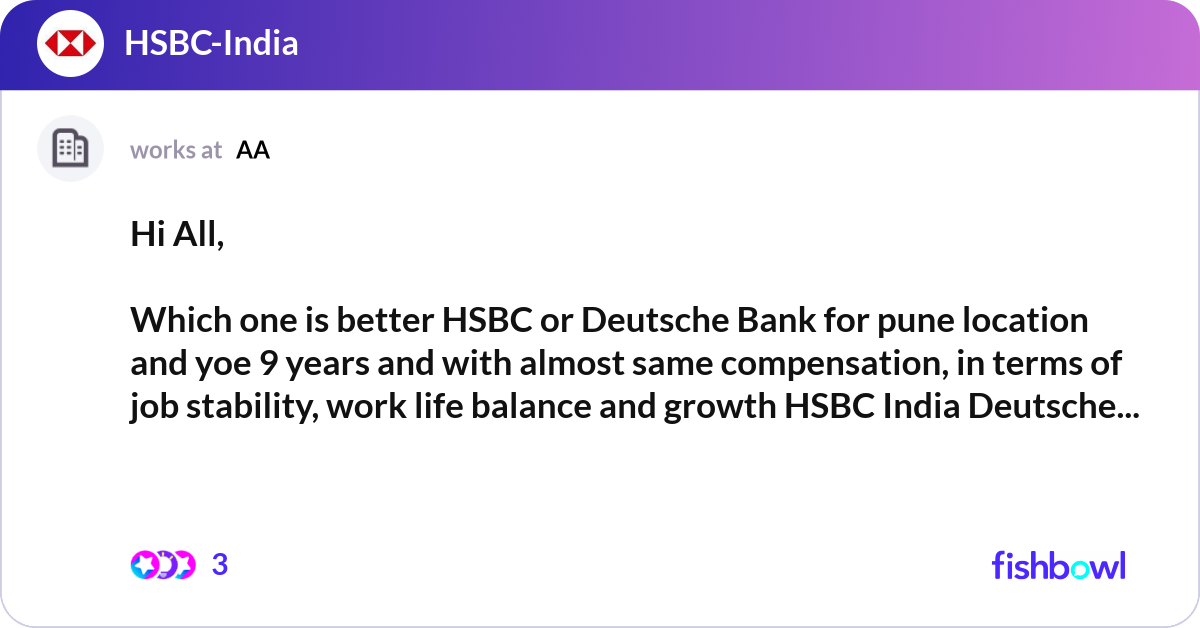 Hi All, Which one is better HSBC or Deutsche Bank... | Fishbowl