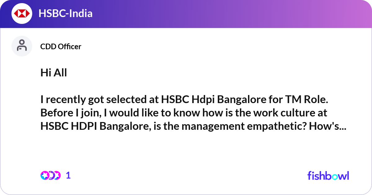 Hi All I recently got selected at HSBC Hdpi Banga... | Fishbowl
