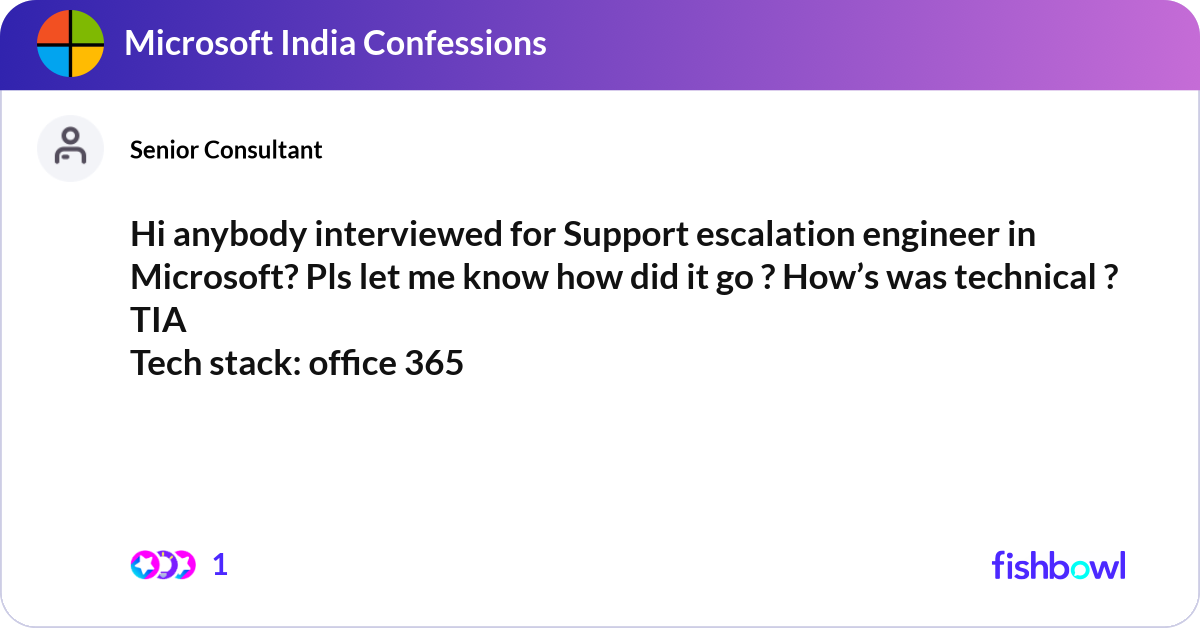 Hi anybody interviewed for Support escalation engi... | Fishbowl