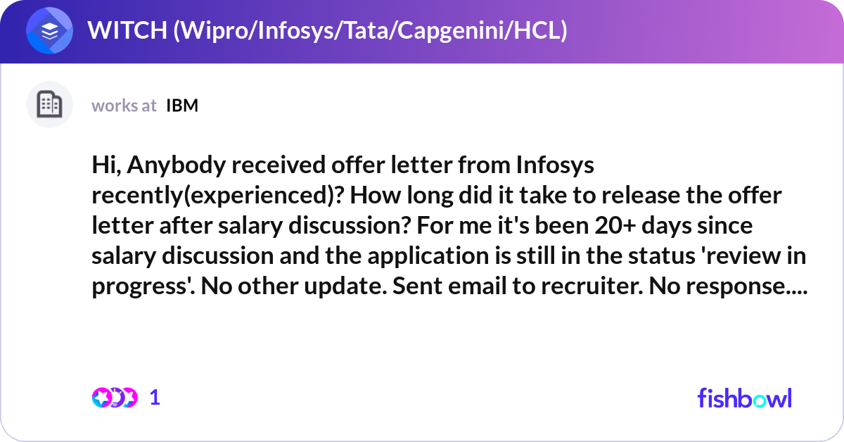 Hi, Anybody received offer letter from Infosys rec... | Fishbowl