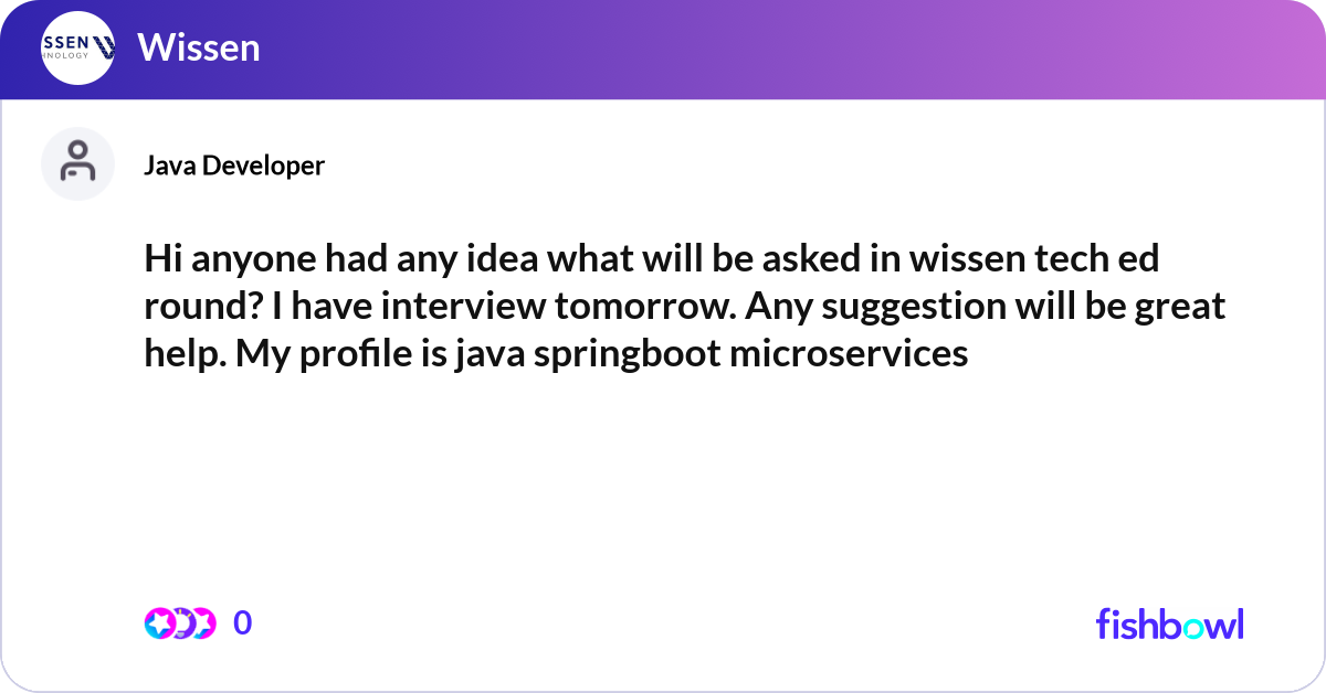 Hi anyone had any idea what will be asked in wisse... | Fishbowl