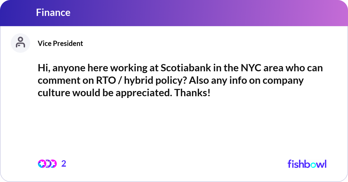 Hi, anyone here working at Scotiabank in the NYC a... | Fishbowl