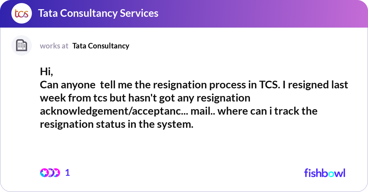 Hi, Can anyone tell me the resignation process in... | Fishbowl