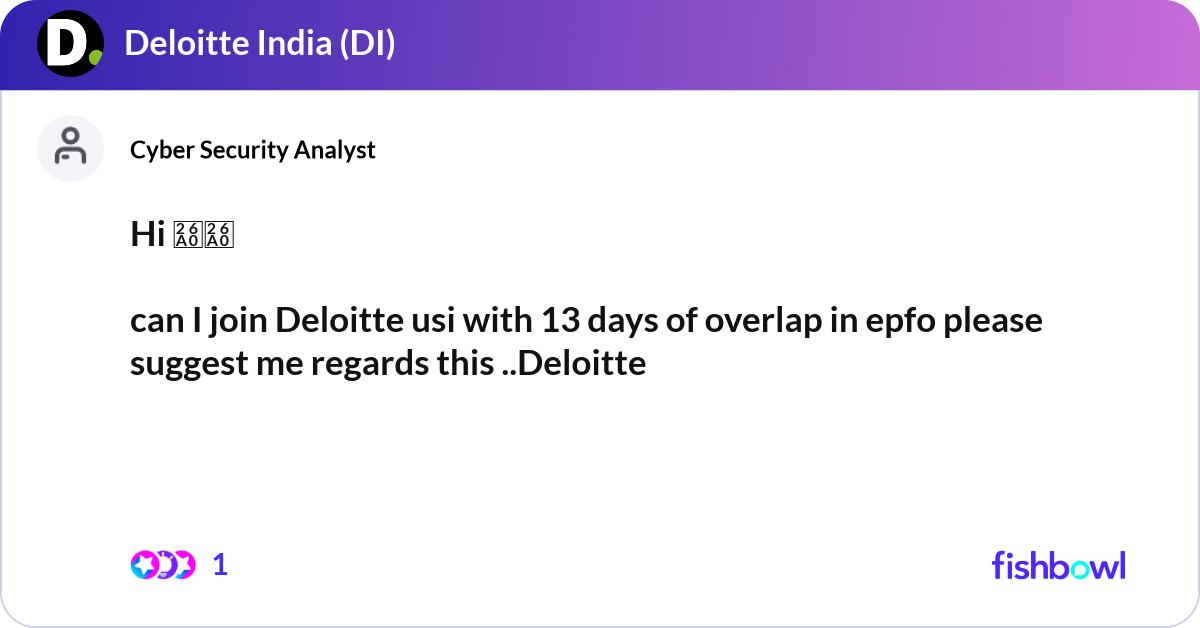 Hi ⚠️⚠️ can I join Deloitte usi with 13 days of o... | Fishbowl