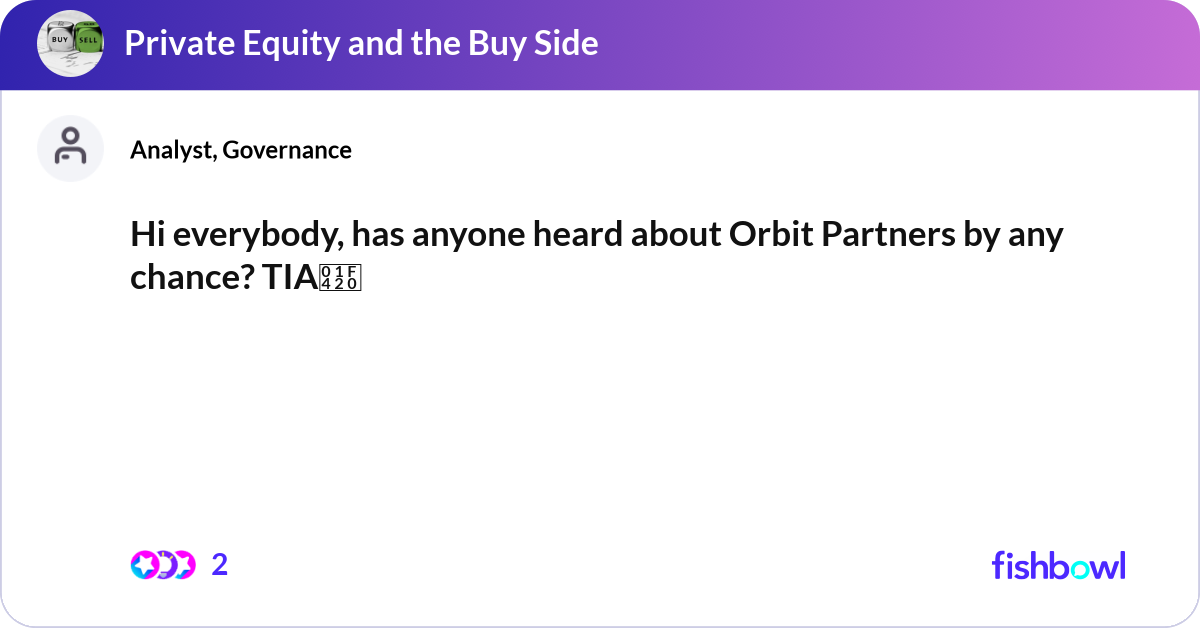 Hi everybody, has anyone heard about Orbit Partner... | Fishbowl