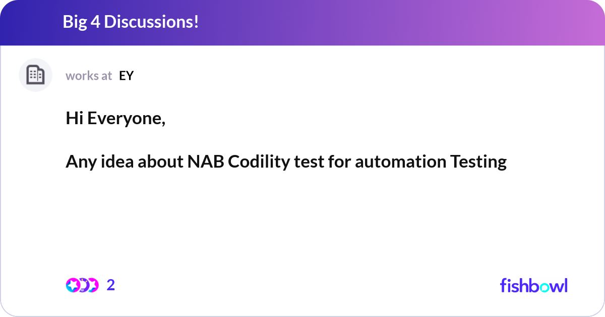 Hi Everyone, Any idea about NAB Codility test for... | Fishbowl