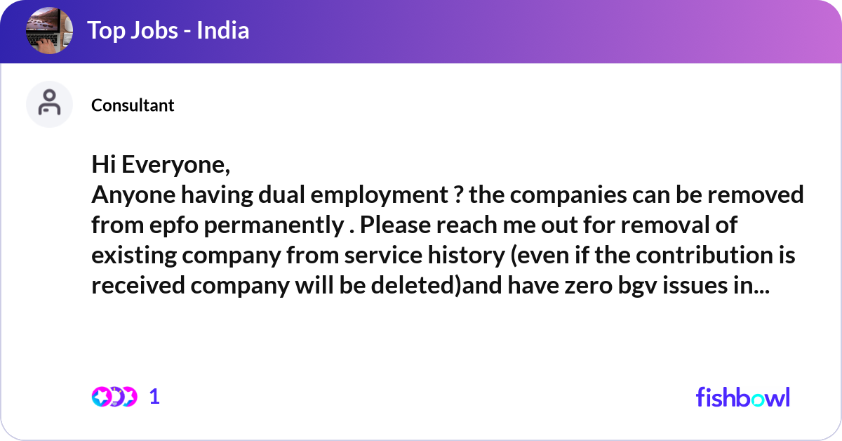 Hi Everyone, Anyone having dual employment ? the c... | Fishbowl