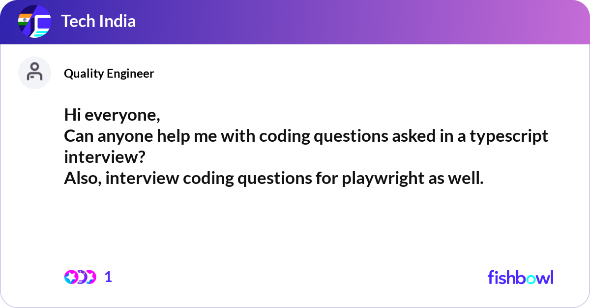 Hi everyone, Can anyone help me with coding questi... | Fishbowl