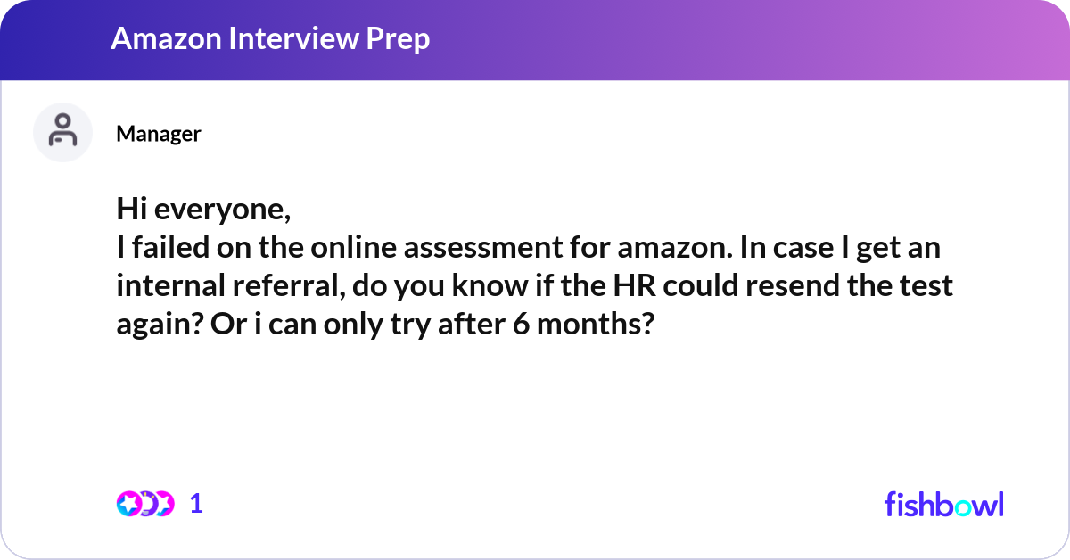 Hi everyone, I failed on the online assessment fo... | Fishbowl