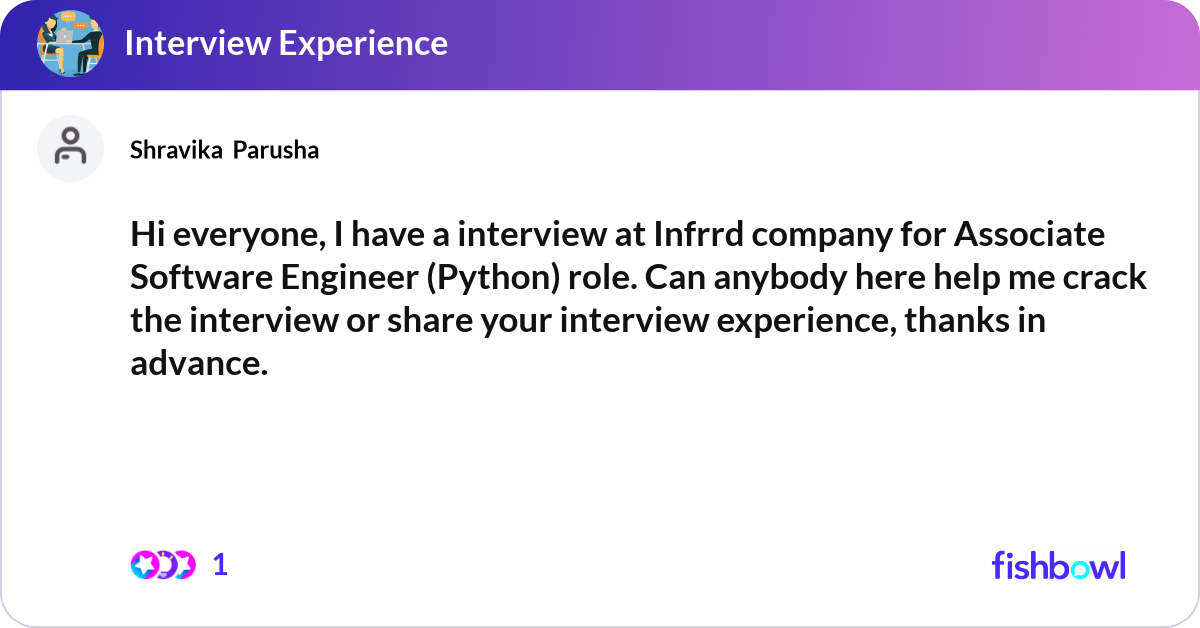 Hi everyone, I have a interview at Infrrd company ... | Fishbowl