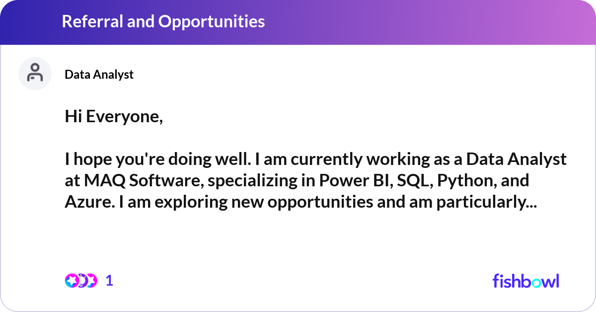 Hi Everyone, I hope you're doing well. I am curre... | Fishbowl