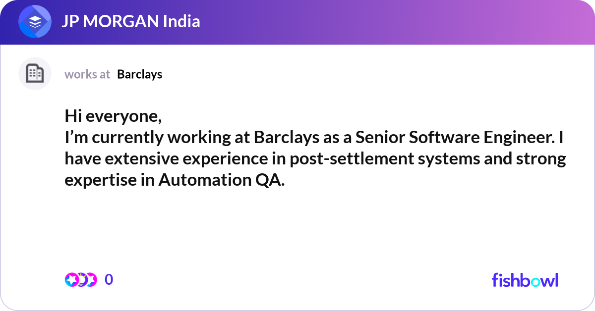 Hi everyone, I’m currently working at Barclays as ... | Fishbowl
