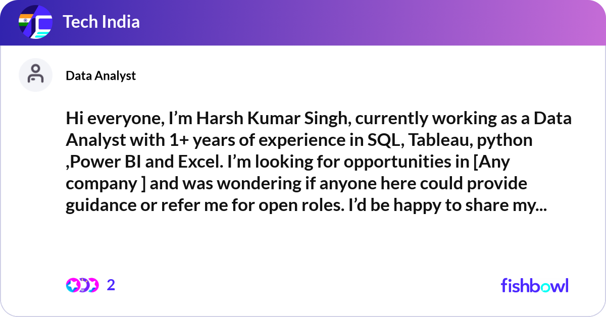 Hi everyone, I’m Harsh Kumar Singh, currently work... | Fishbowl