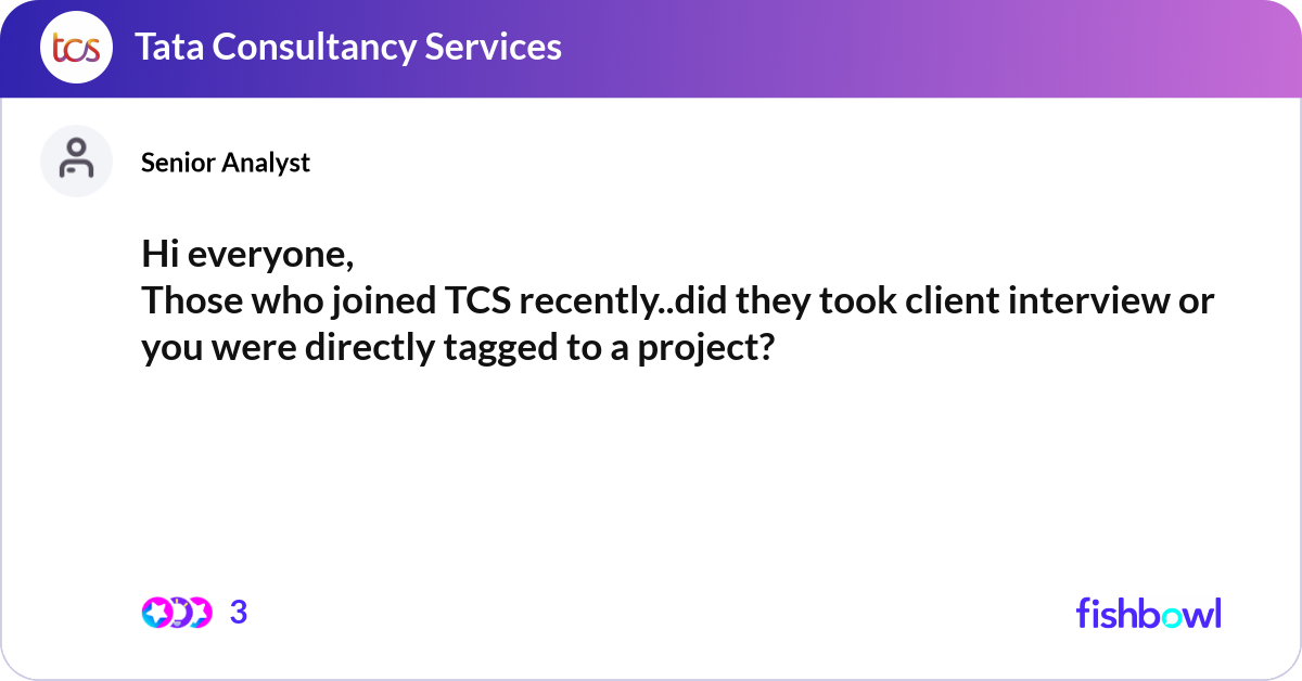 Hi everyone, Those who joined TCS recently..did th... | Fishbowl