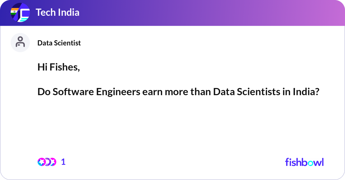 Hi Fishes, Do Software Engineers earn more than D... | Fishbowl