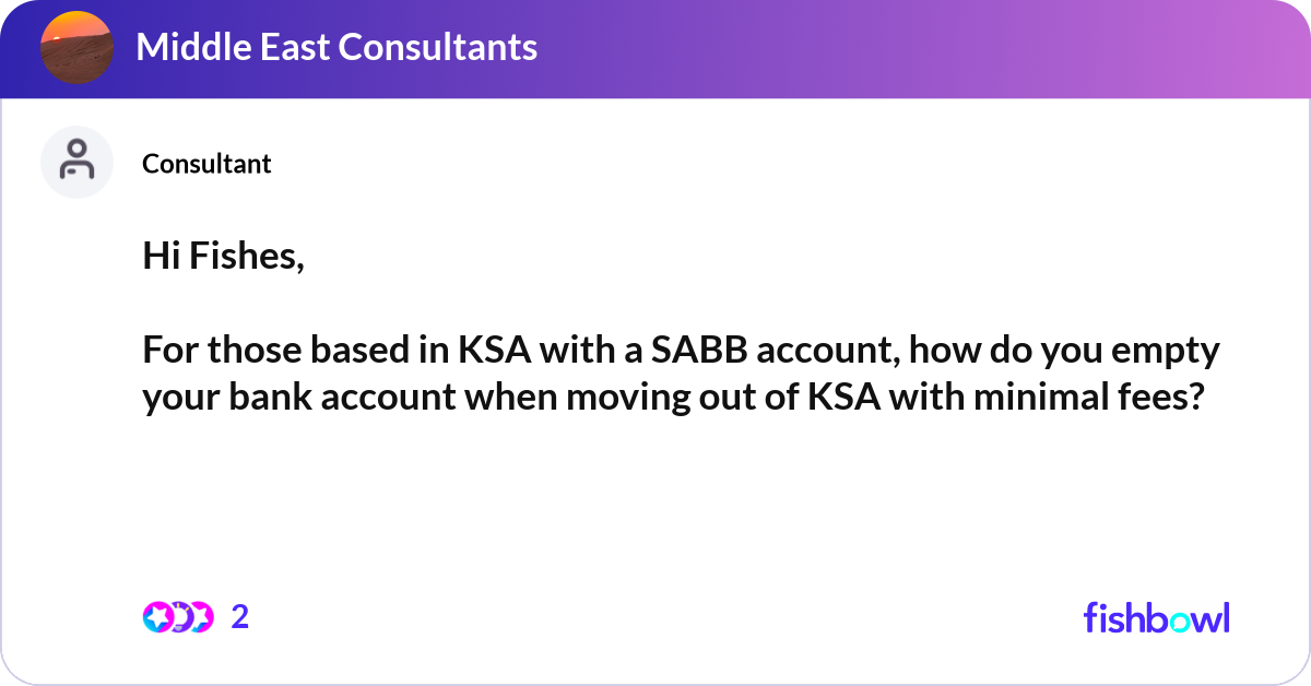 Hi Fishes, For those based in KSA with a SABB acc... | Fishbowl