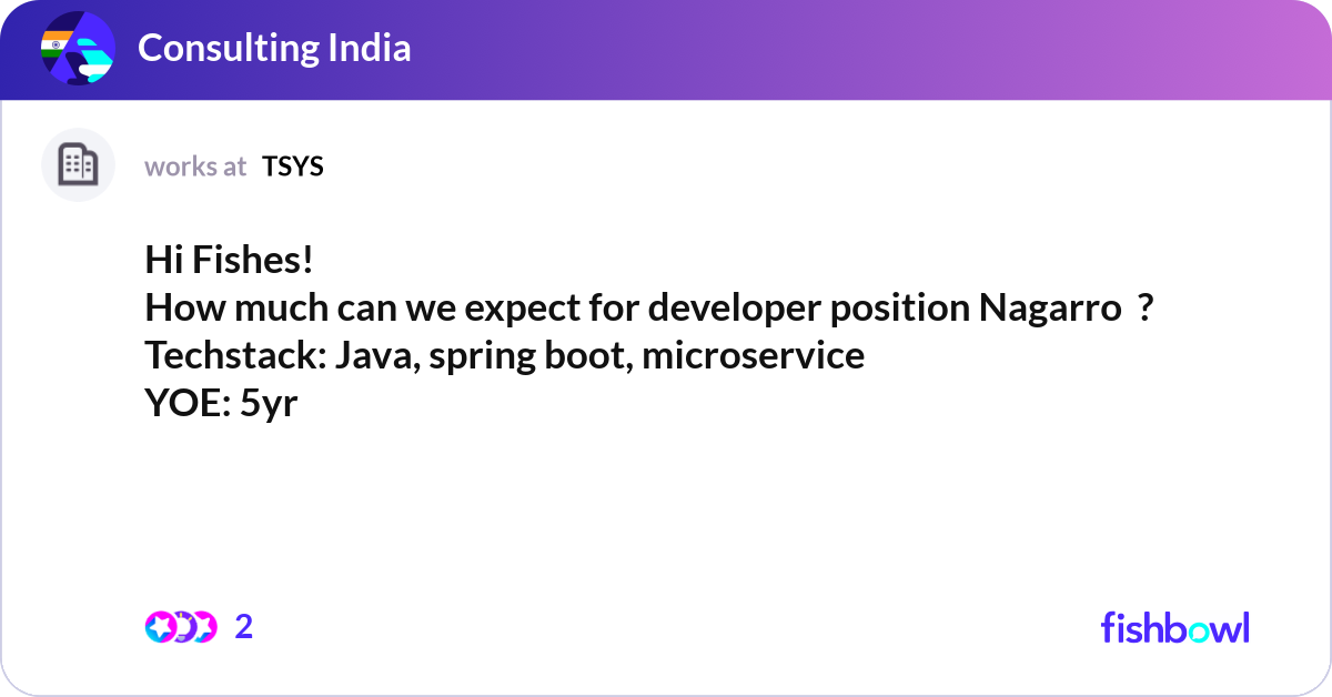 Hi Fishes! How much can we expect for developer p... | Fishbowl