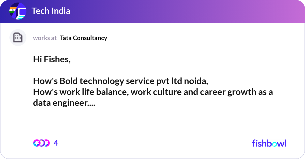 Hi Fishes, How's Bold technology service pvt ltd... | Fishbowl
