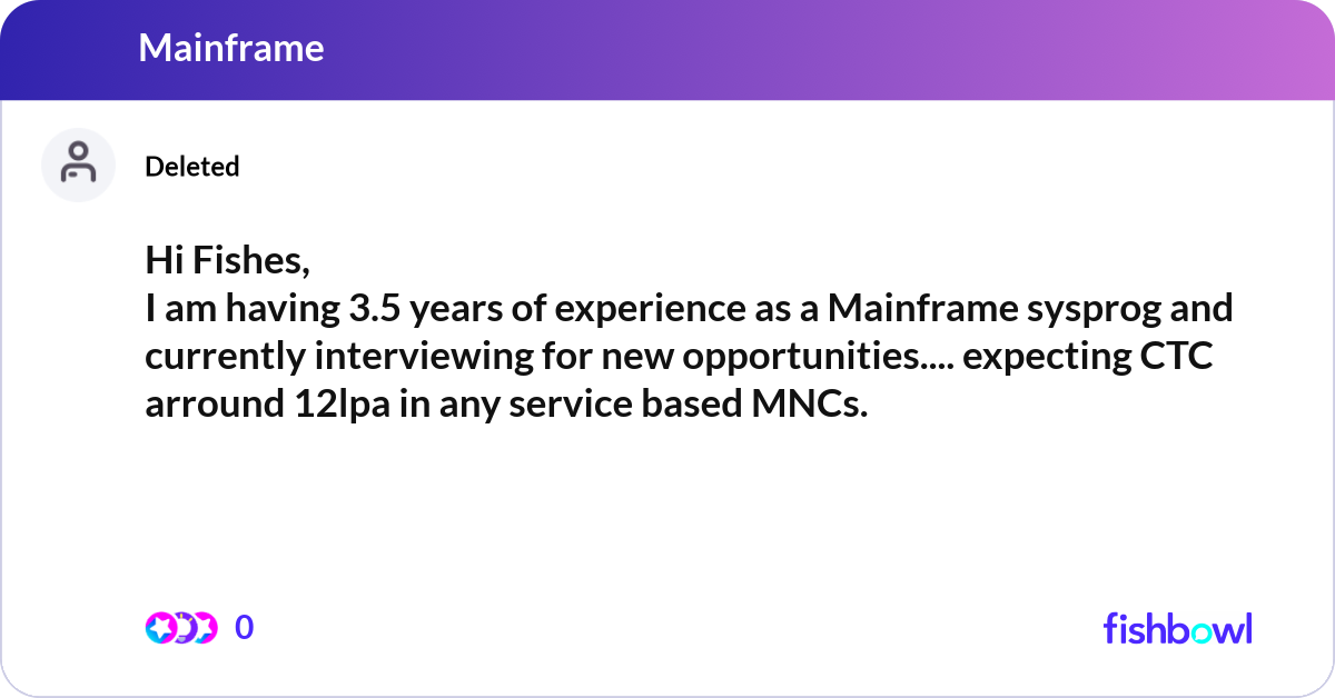 Hi Fishes, I am having 3.5 years of experience as ... | Fishbowl