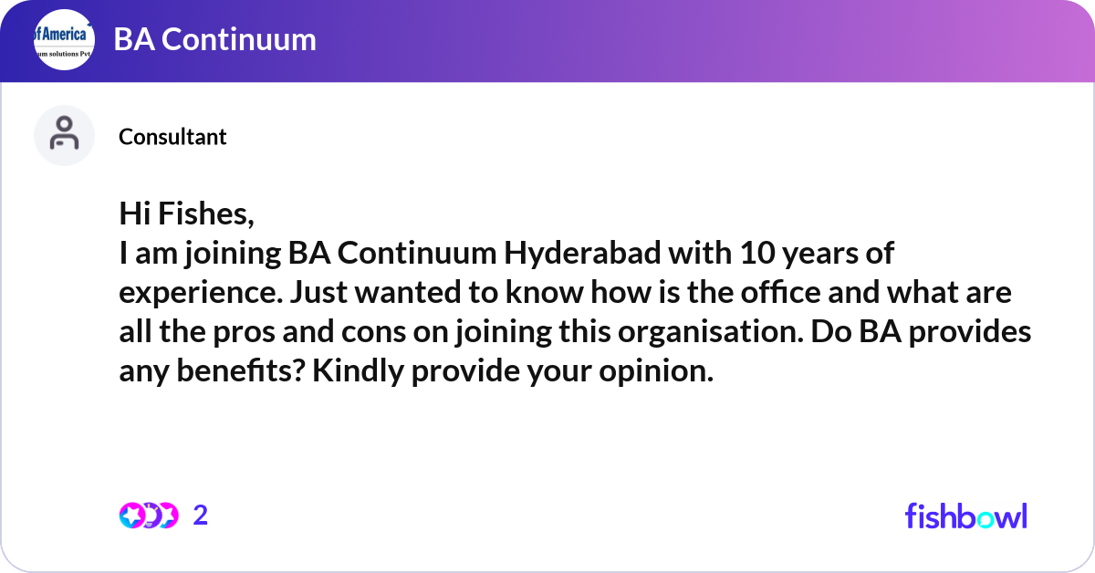 Hi Fishes, I am joining BA Continuum Hyderabad wit... | Fishbowl