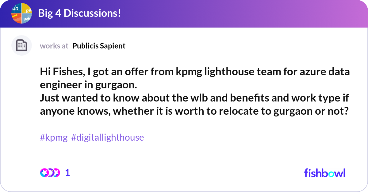 Hi Fishes, I got an offer from kpmg lighthouse tea... | Fishbowl