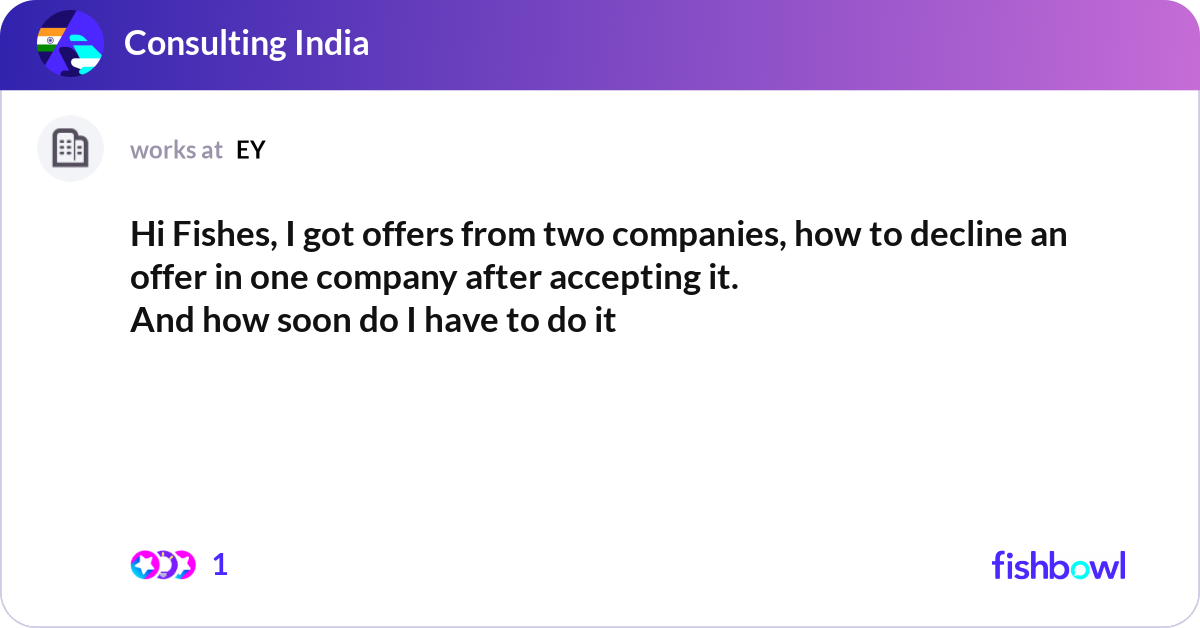 Hi Fishes, I got offers from two companies, how to... | Fishbowl