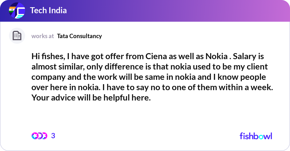 Hi fishes, I have got offer from Ciena as well as ... | Fishbowl