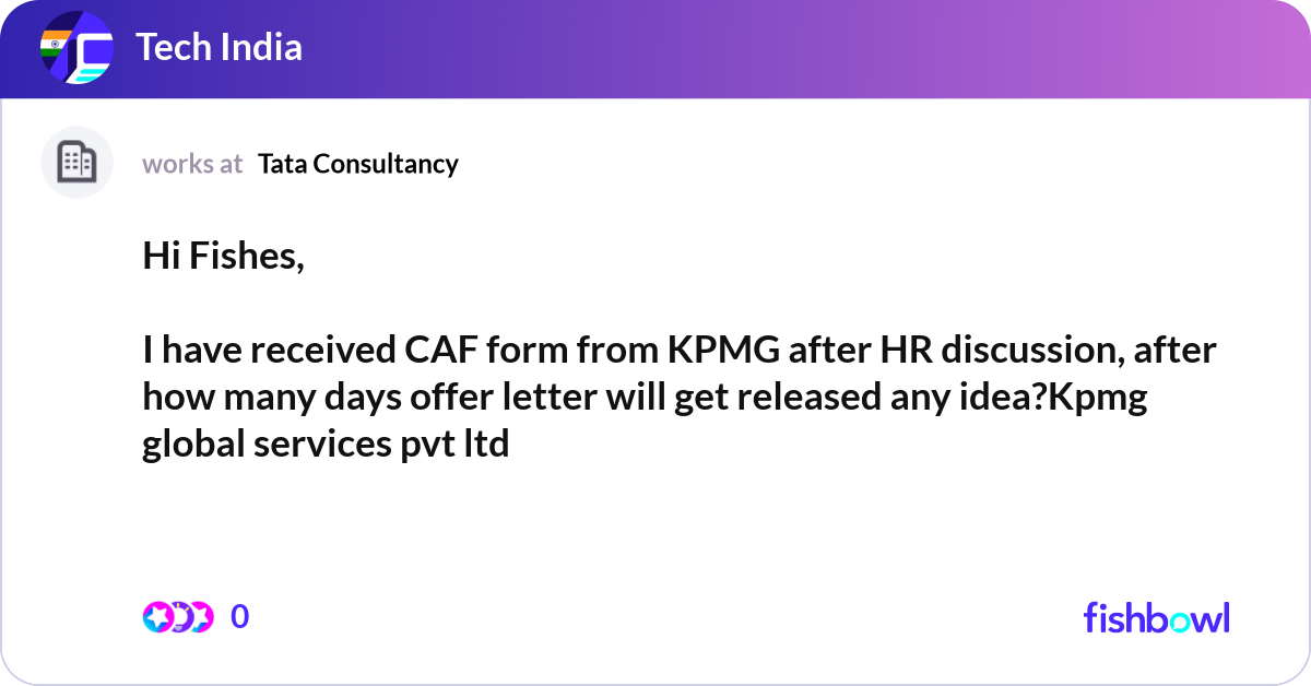 Hi Fishes, I have received CAF form from KPMG af... | Fishbowl