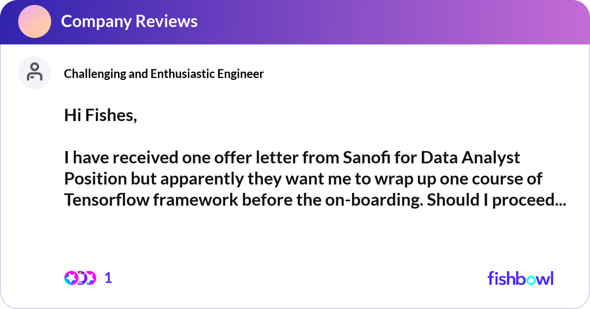 Hi Fishes, I have received one offer letter from... | Fishbowl