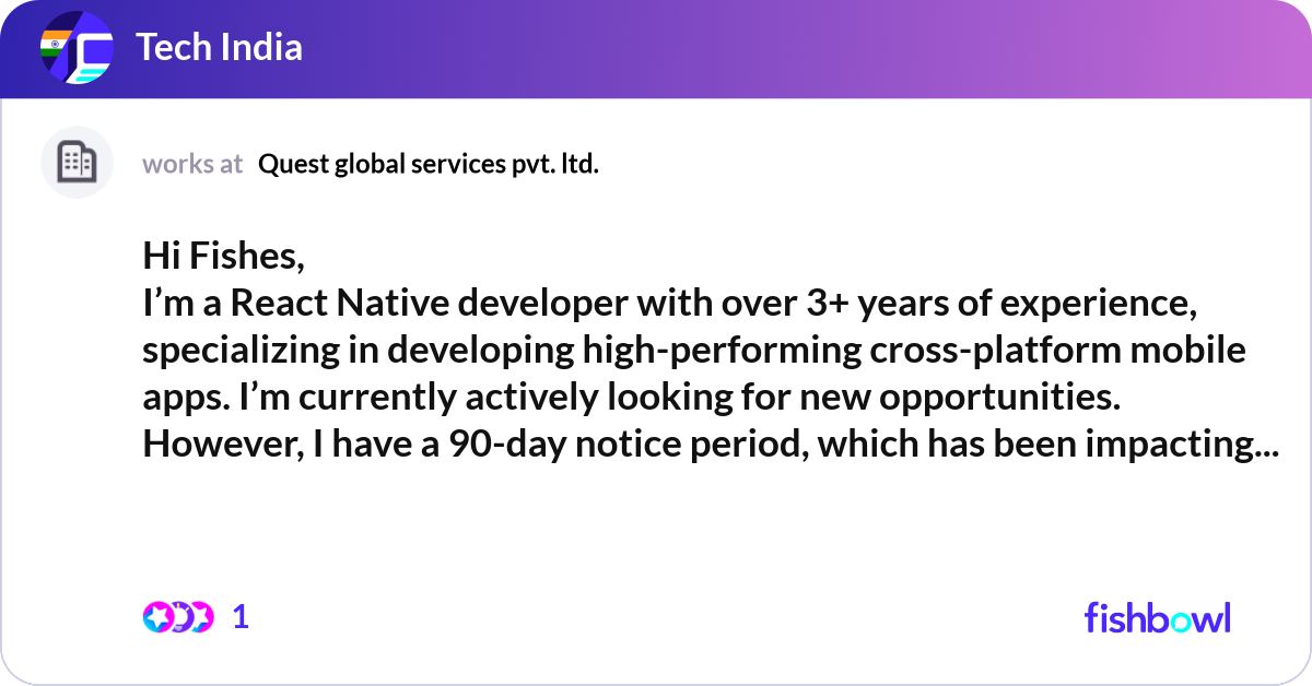 Hi Fishes, I’m a React Native developer with over ... | Fishbowl