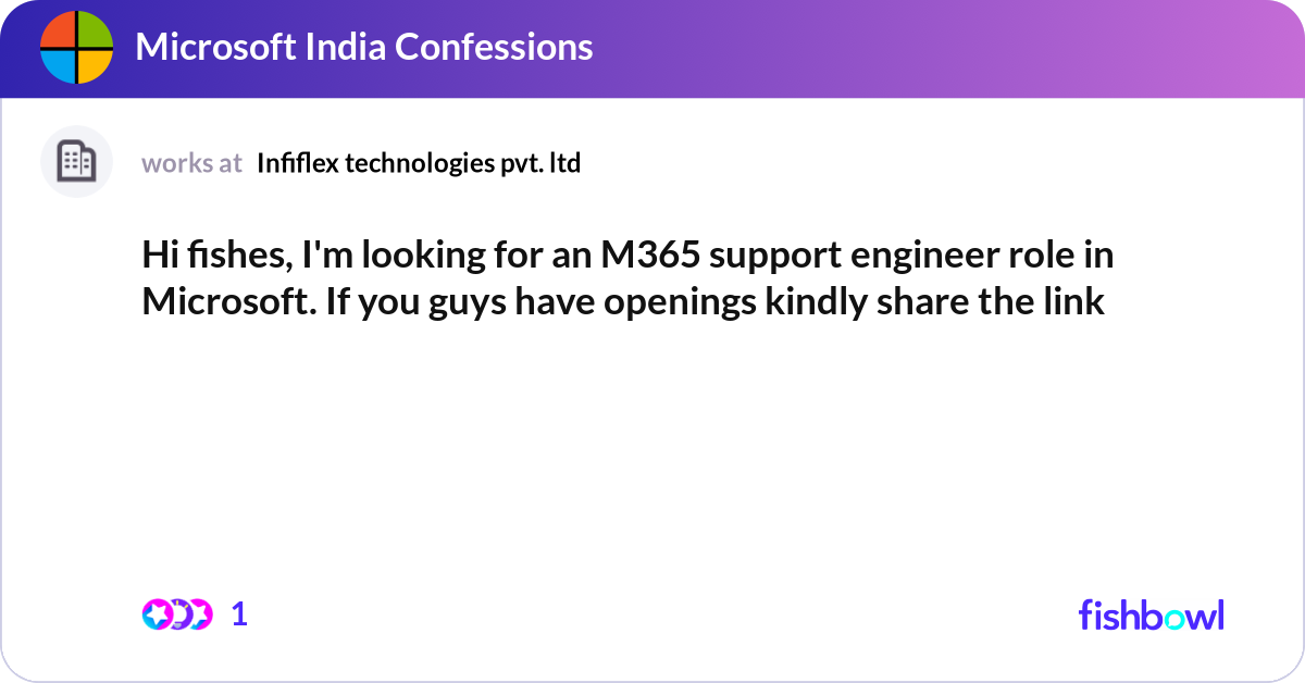 Hi fishes, I'm looking for an M365 support enginee... | Fishbowl