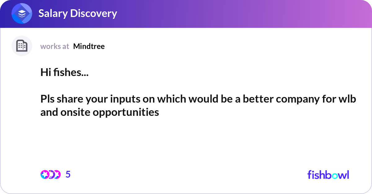Hi fishes... Pls share your inputs on which woul... | Fishbowl