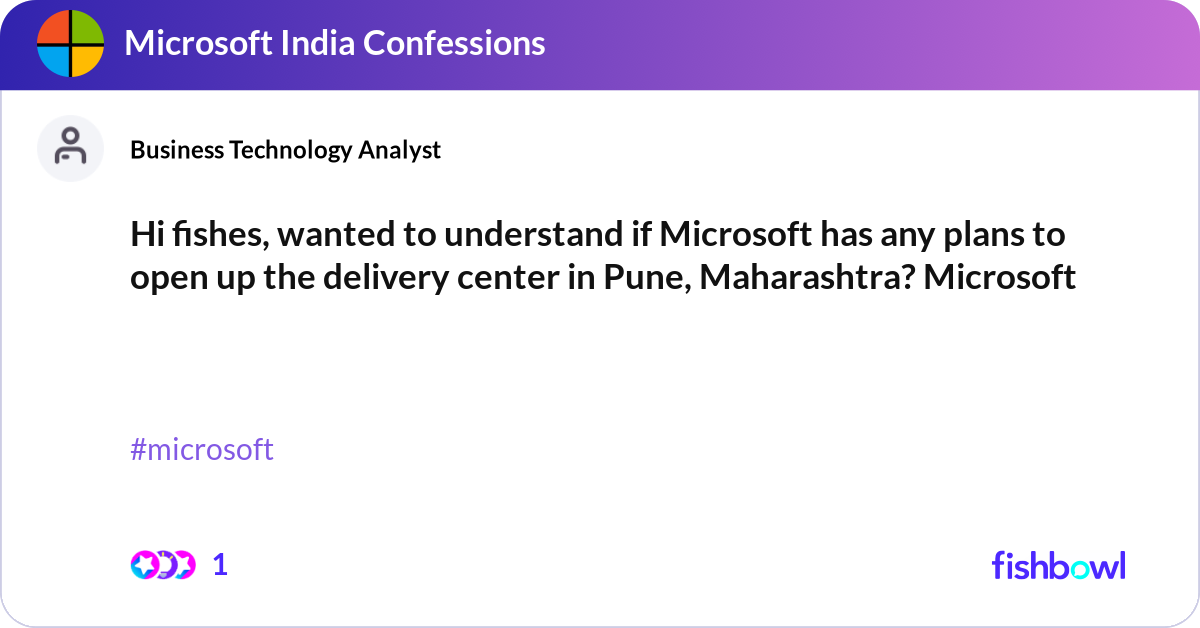 Hi fishes, wanted to understand if Microsoft has a... | Fishbowl