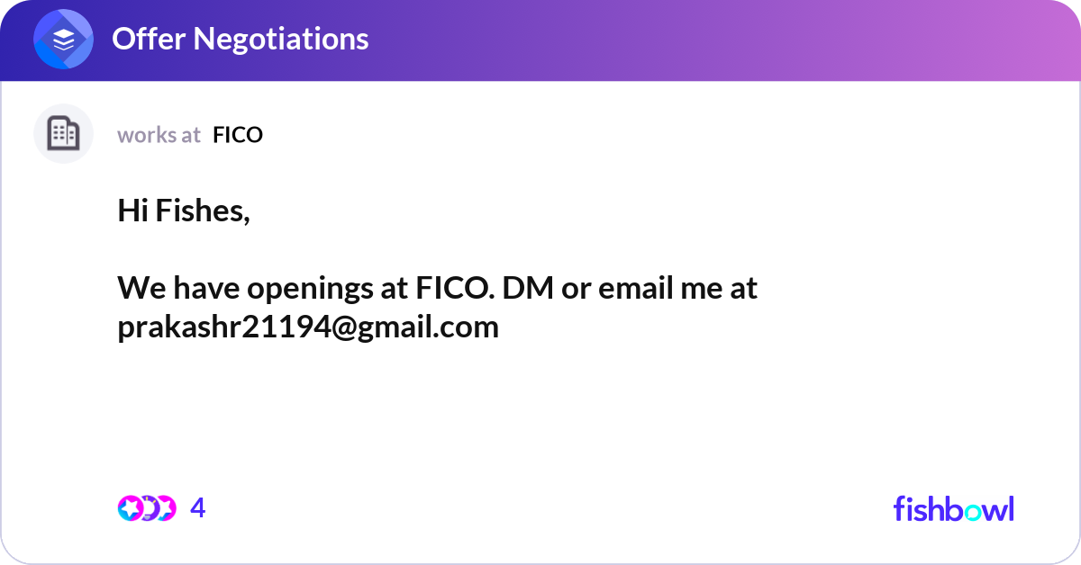 Hi Fishes, We have openings at FICO. DM or email ... | Fishbowl