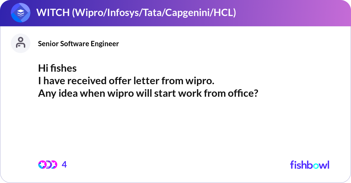 Hi fishes I have received offer letter from wipro.... | Fishbowl