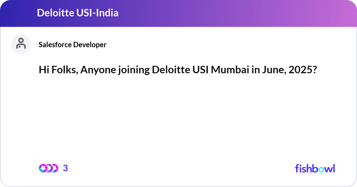 Hi Folks, Anyone joining Deloitte USI Mumbai in Ju... | Fishbowl