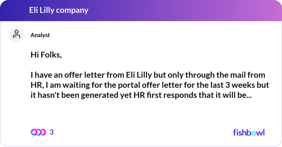 Hi Folks, I have an offer letter from Eli Lilly b... | Fishbowl