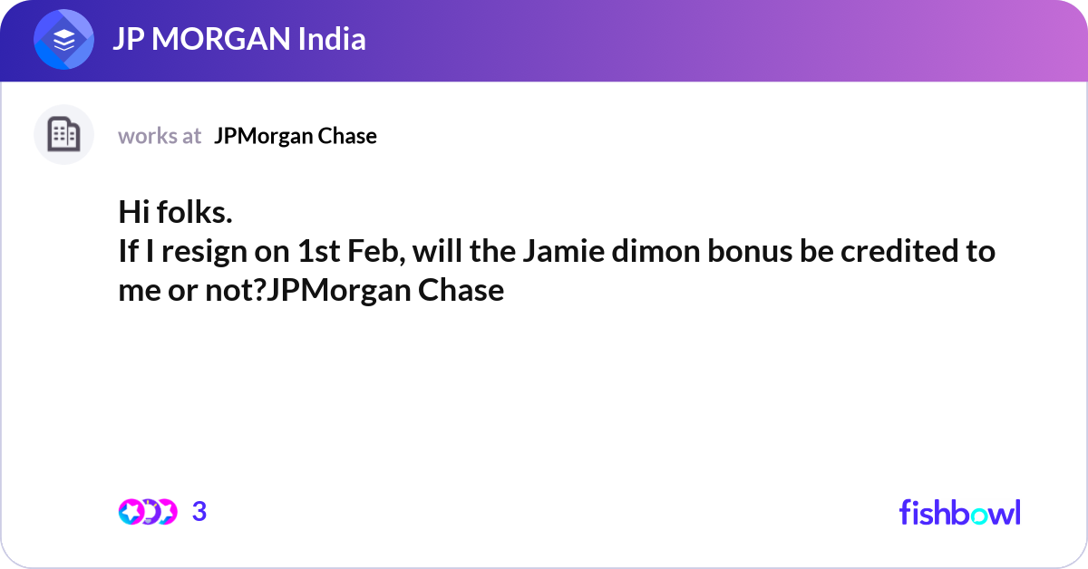 Hi folks. If I resign on 1st Feb, will the Jamie ... | Fishbowl