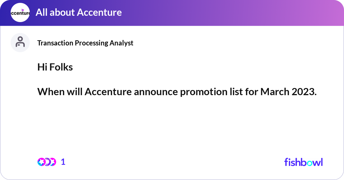 Hi Folks When will Accenture announce promotion ... | Fishbowl