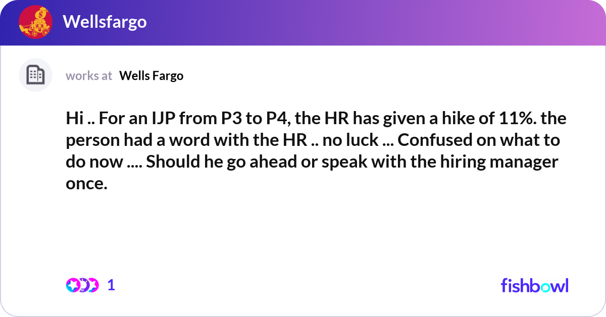 Hi .. For an IJP from P3 to P4, the HR has given a... | Fishbowl