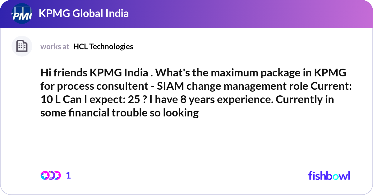 Hi friends KPMG India . What's the maximum package... | Fishbowl